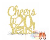 20th Birthday Cake Topper Cheers to 20 Years Cake Topper | Etsy