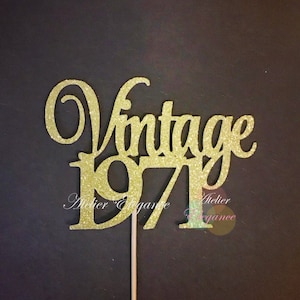 Vintage 1971 Cake Topper, Birthday Cake Topper, Birth Year Cake Topper ...