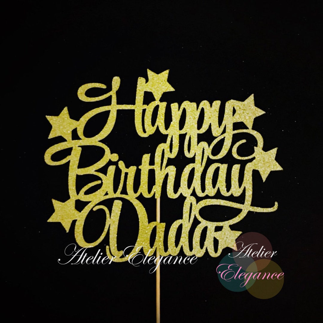 Happy Birthday Dada Cake Topper, Father Birthday Cake Topper, Father's ...