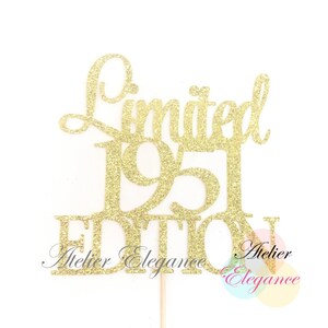 Limited 1951 Edition Cake Topper, Birth Year Cake Topper, 74th Birthday ...