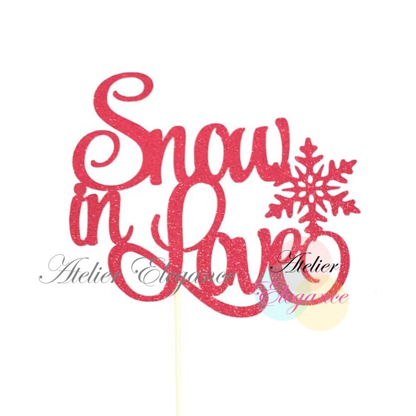 Snow in Love Cake Topper Winter Wedding Cake Topper Winter - Etsy