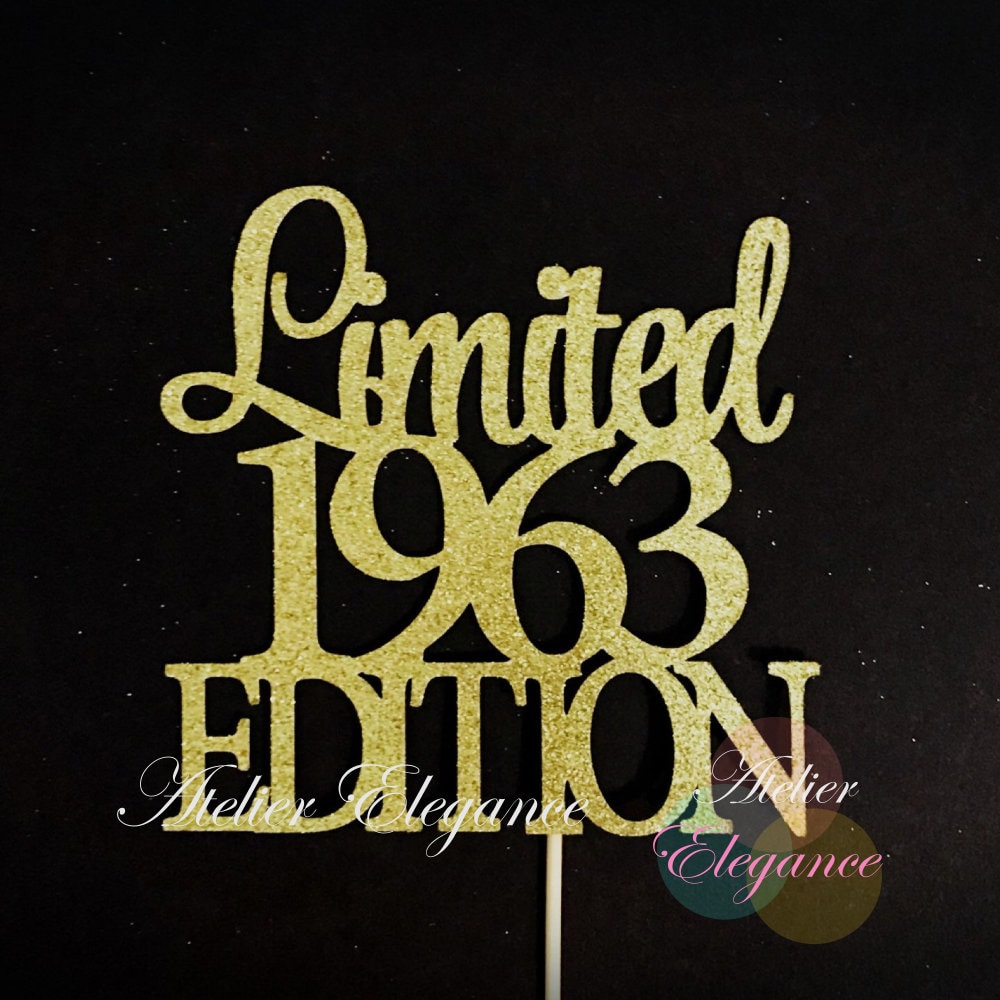 Limited 1963 Edition Cake Topper, Birth Year Cake Topper, 63rd Birthday ...