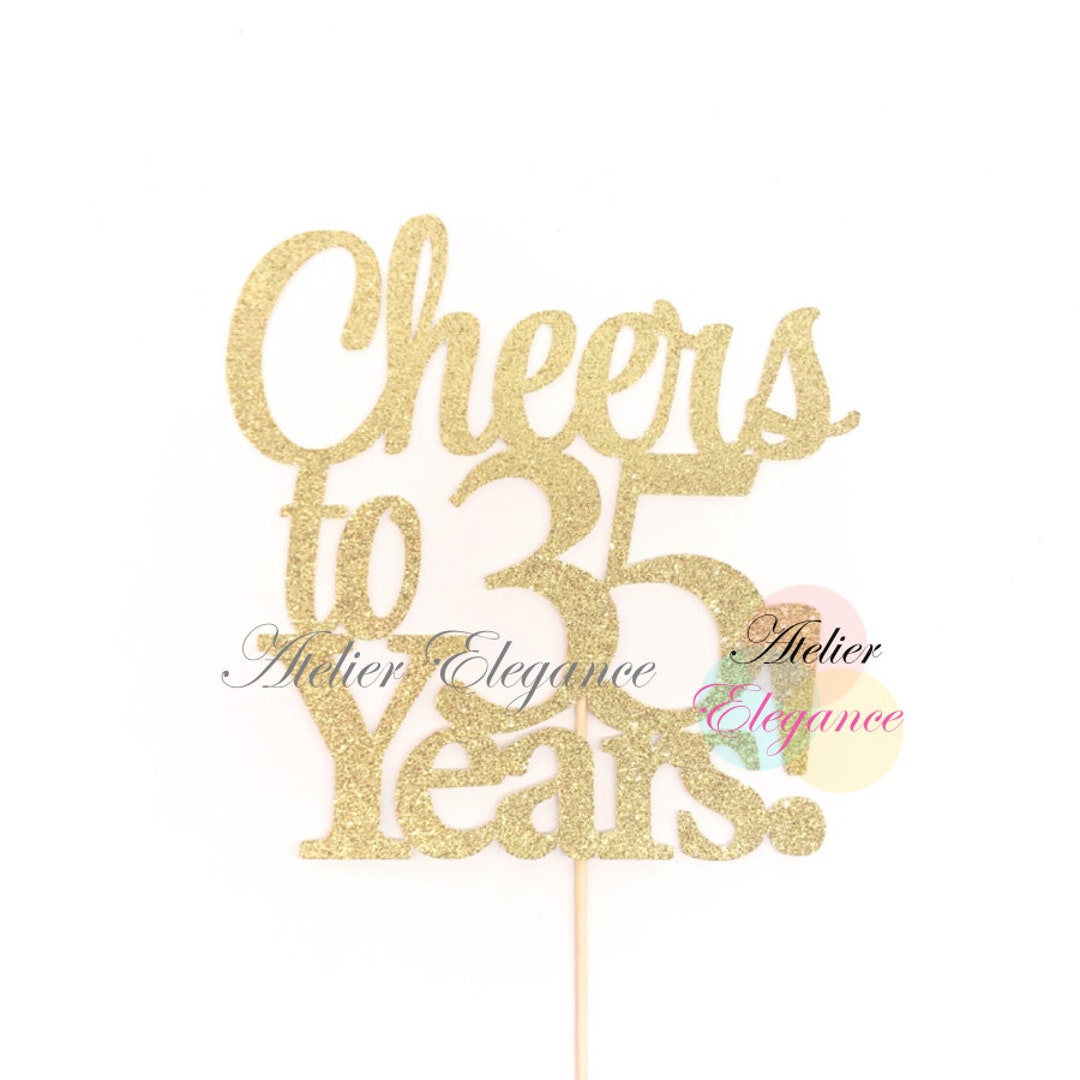 35th Birthday Cake Topper, Cheers to 35 Years Cake Topper, 35th ...