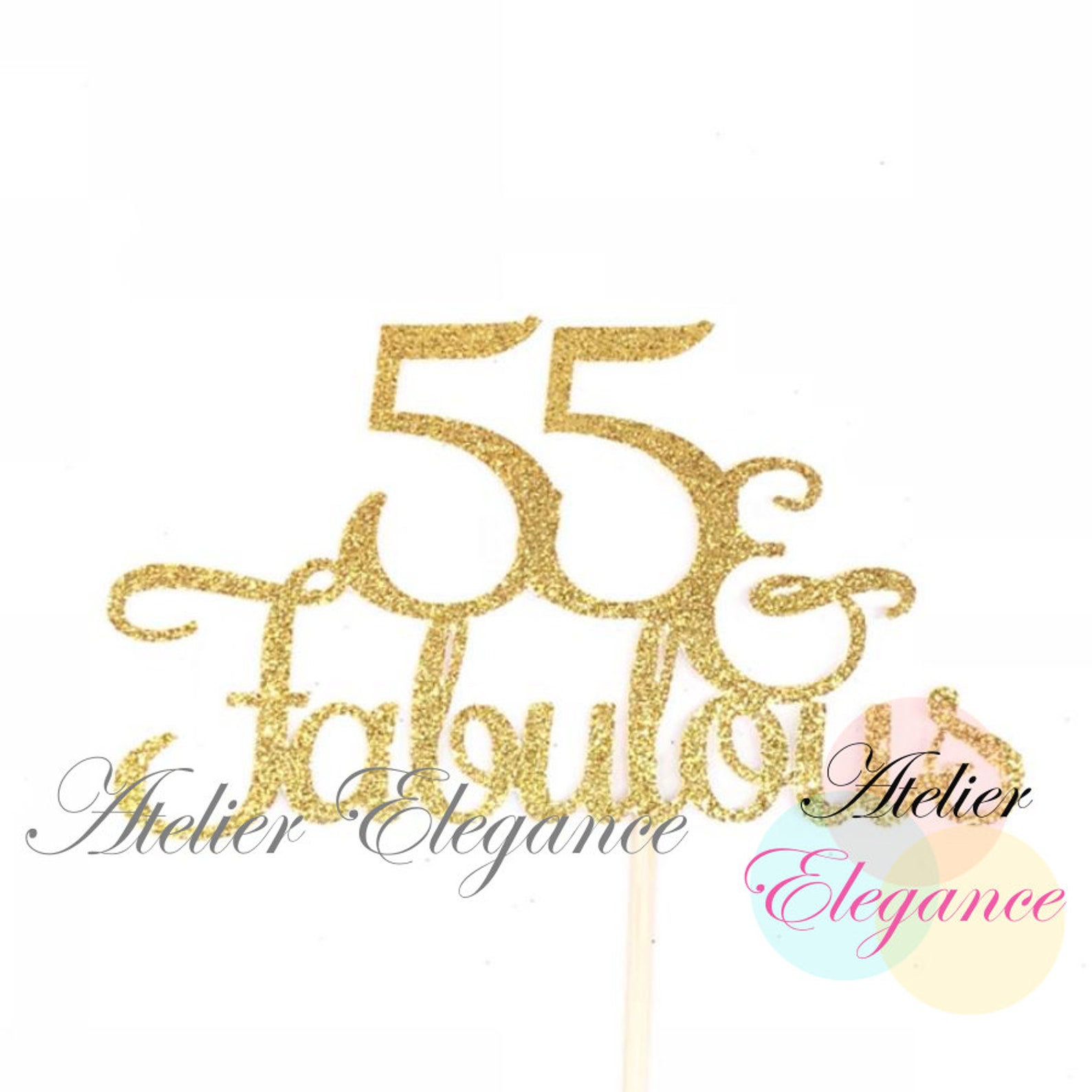 55 and Fabulous Cake Topper, 55th Birthday Cake Topper, 55th Birthday ...