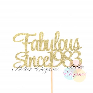 Fabulous Since 1983 Cake Topper, Birth Year Cake Topper, 42nd Birthday ...