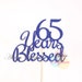 65 Years Blessed Cake Topper, 65 Cake Topper, 65th Anniversary Cake ...