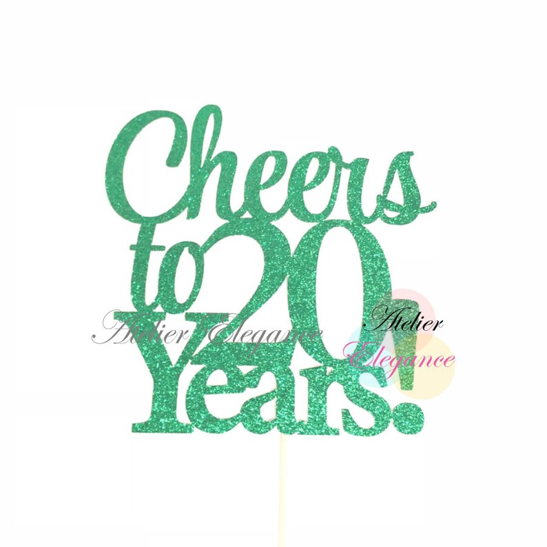 20th Birthday Cake Topper Cheers To 20 Years Cake Topper Etsy
