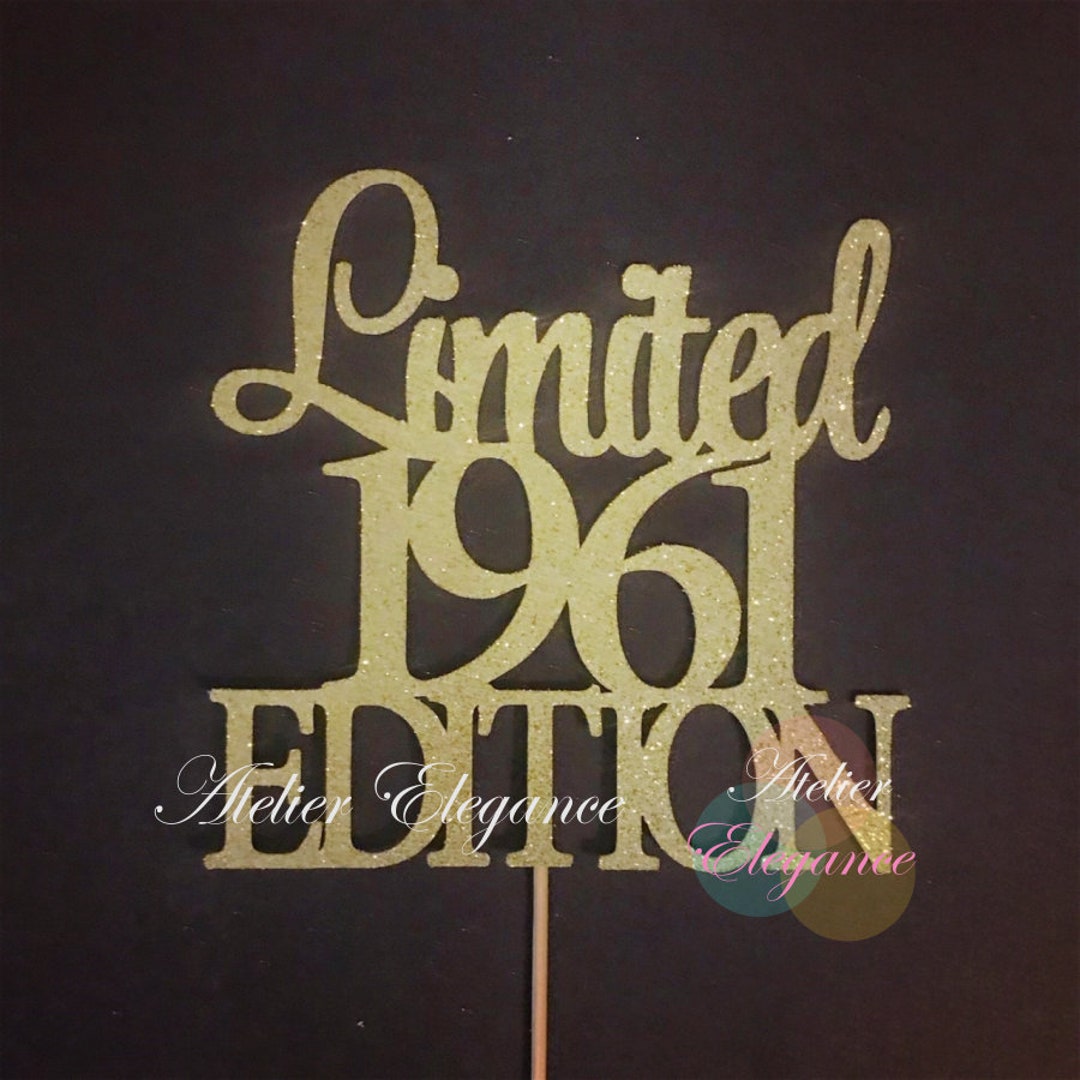 Limited 1961 Edition Cake Topper, Birth Year Cake Topper, 63rd Birthday ...