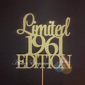 Limited 1961 Edition Cake Topper, Birth Year Cake Topper, 63rd Birthday ...