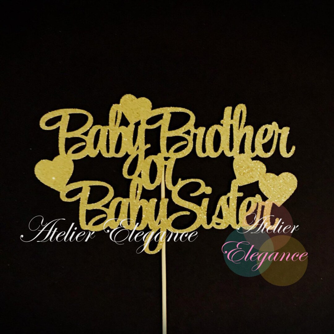 Baby Brother or Baby Sister Cake Topper, Gender Reveal Cake Topper ...