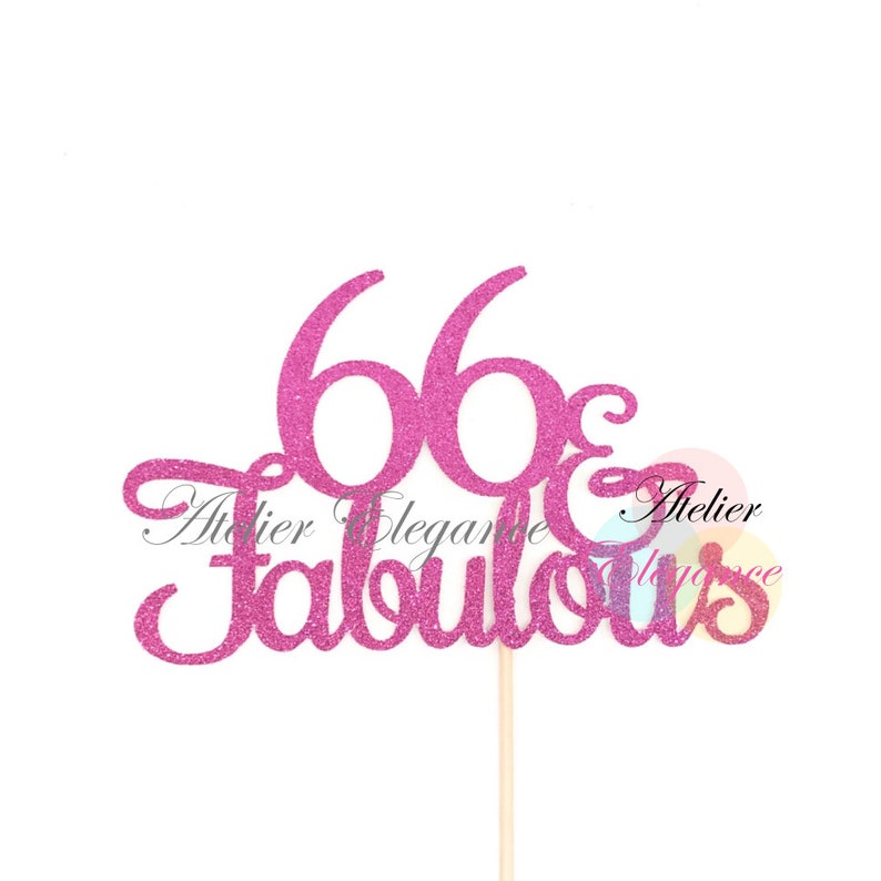 66 and Fabulous Cake Topper, 66th Birthday Cake Topper, 66th Birthday ...