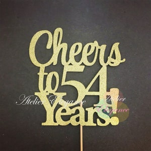 54th Birthday Cake Topper, Cheers to 54 Years Cake Topper, 54th ...