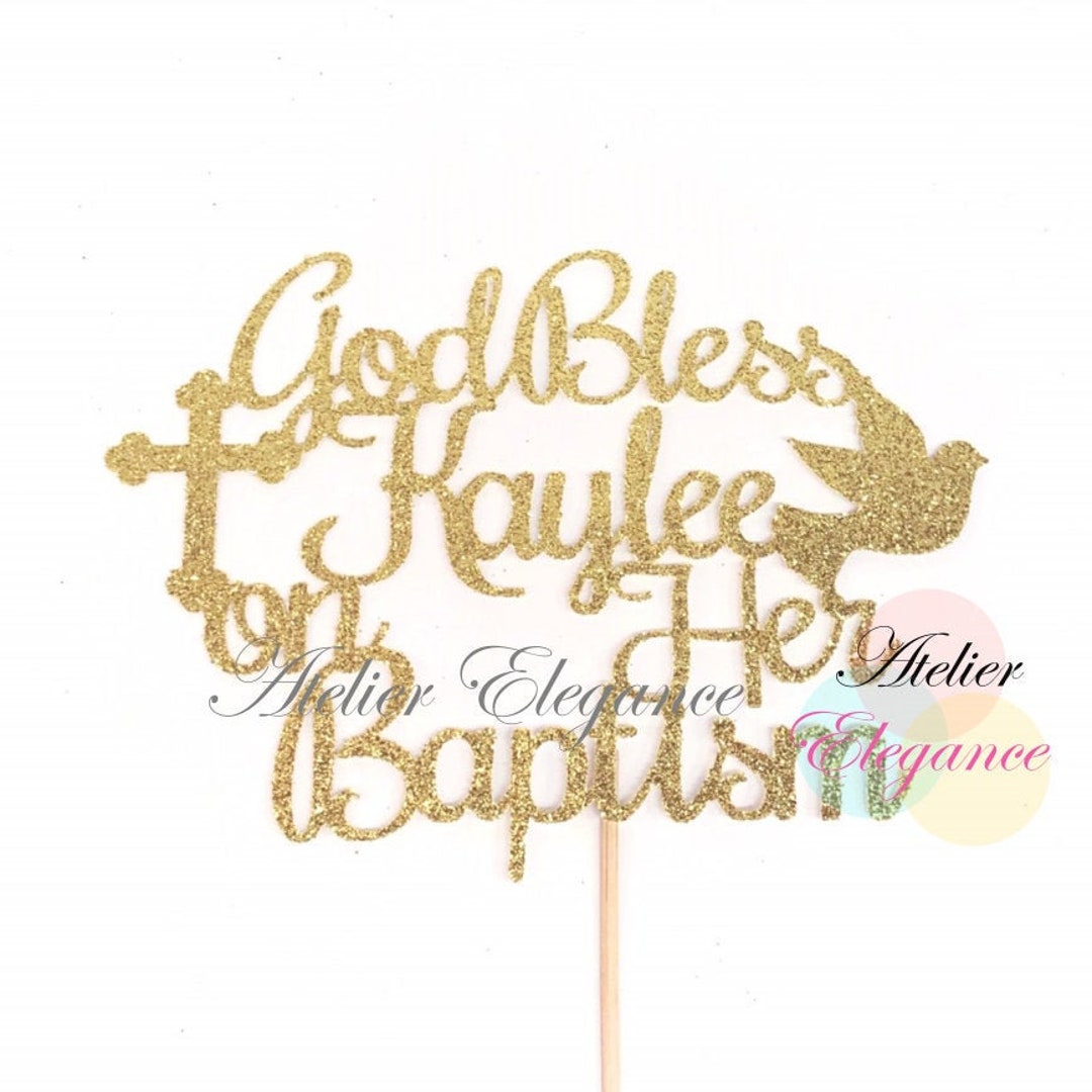 ANY NAME, God Bless Cake Topper, Custom God Bless Topper, Baptism Cake ...