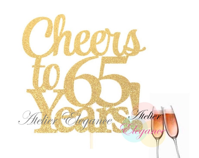 65th Birthday Cake Topper, Cheers to 65 Years Cake Topper, 65th ...