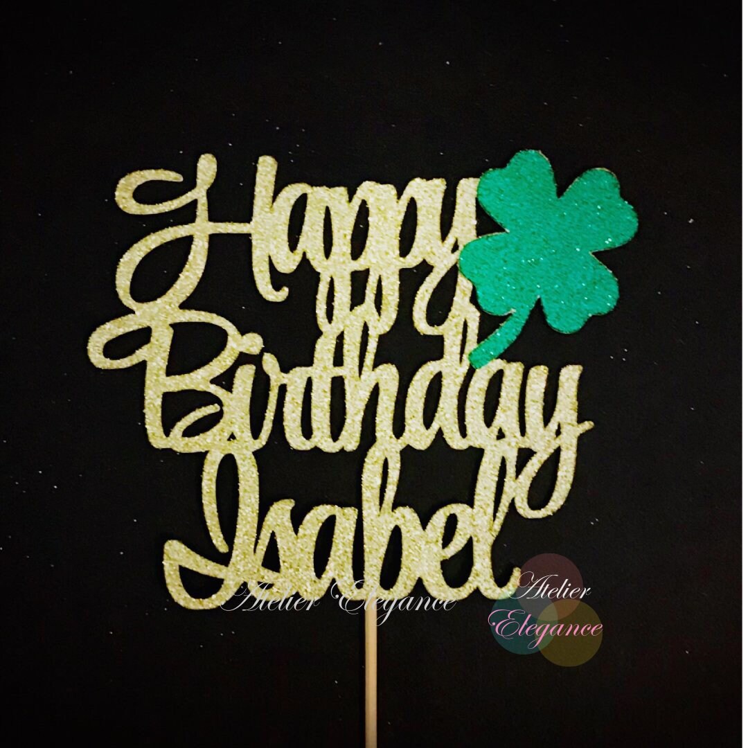 ANY NAME Happy Birthday Cake Topper, St. Patrick's Day Birthday Cake ...