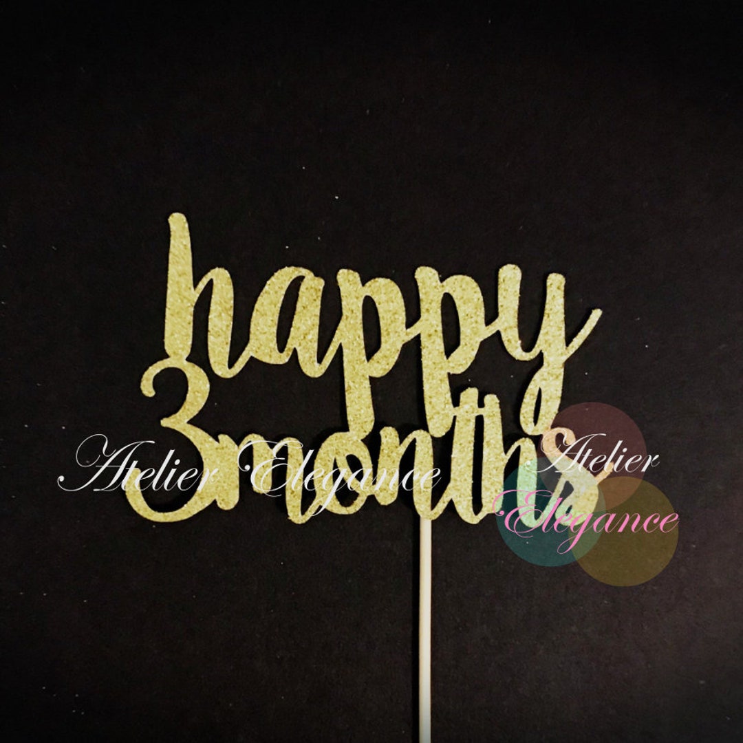 3 Months Birthday Cake Topper, Happy 3 Months Cake Topper, 3 Months ...