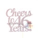 46th Birthday Cake Topper, Cheers to 46 Years Cake Topper, 46th ...