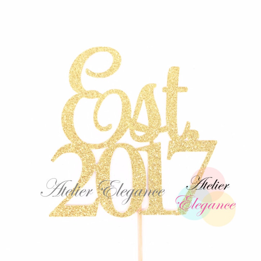 Established in 2017 Cake Topper, Est 2017 Cake Topper, Birth Year Cake ...