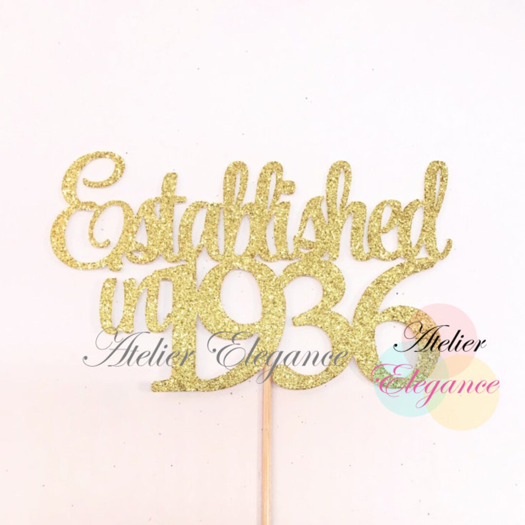 Established in 1936 Cake Topper, Birthday Cake Topper, Birth Year Cake ...
