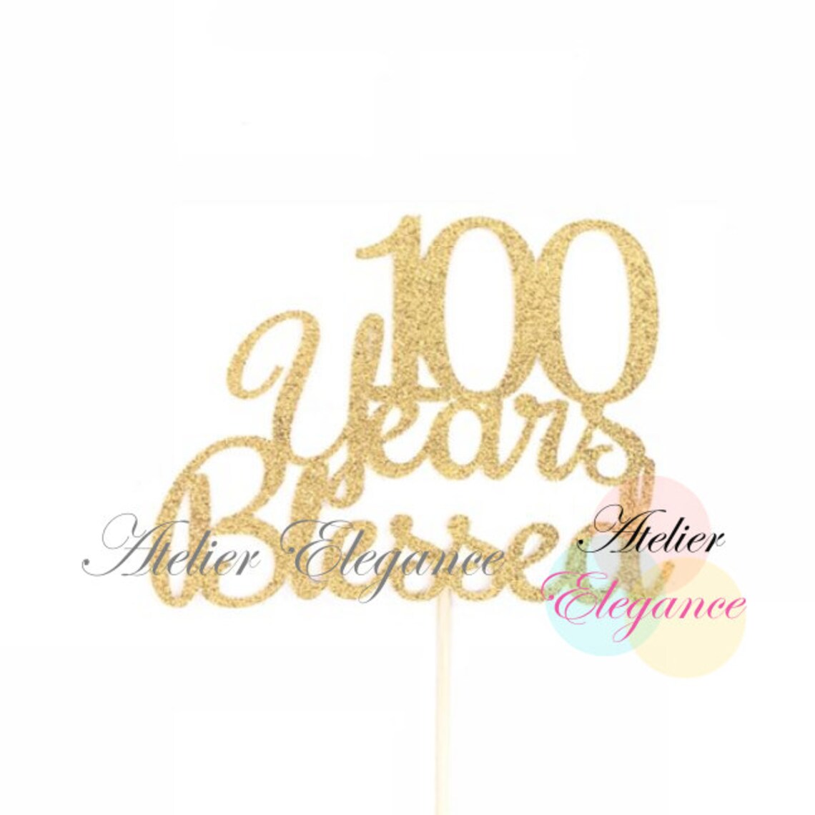 100 Years Blessed Cake Topper, 100 Cake Topper, 100th Anniversary Cake ...