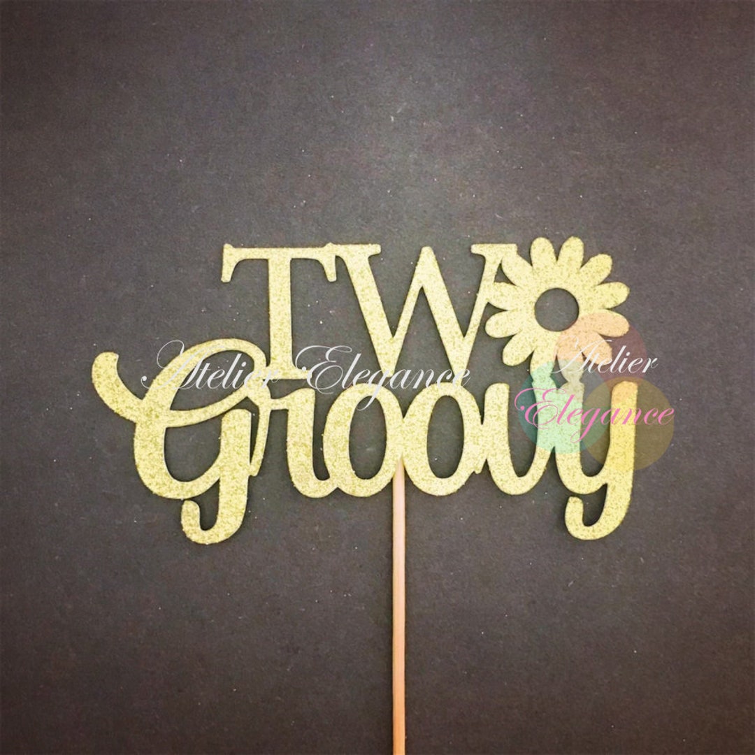 Two Groovy Cake Topper, 2nd Birthday Cake Topper, Two Cake Topper, 2 ...