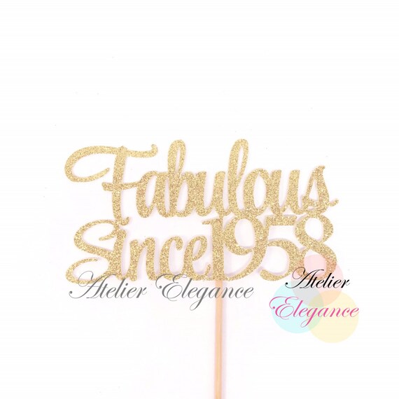 Fabulous Since 1958 Cake Topper Birth Year Cake Topper 65th - Etsy