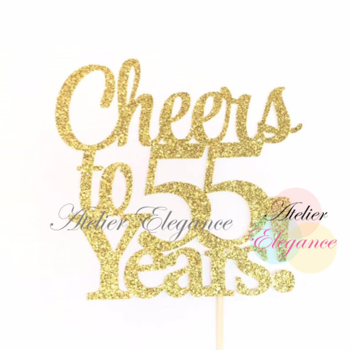 55th Birthday Cake Topper Cheers to 55 Years Cake Topper - Etsy