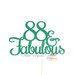 88 and Fabulous Cake Topper, 88th Birthday Cake Topper, 88th Birthday ...