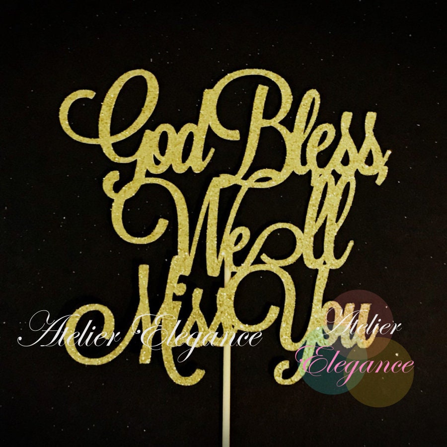 God Bless We'll Miss You Cake Topper Farewell Cake | Etsy