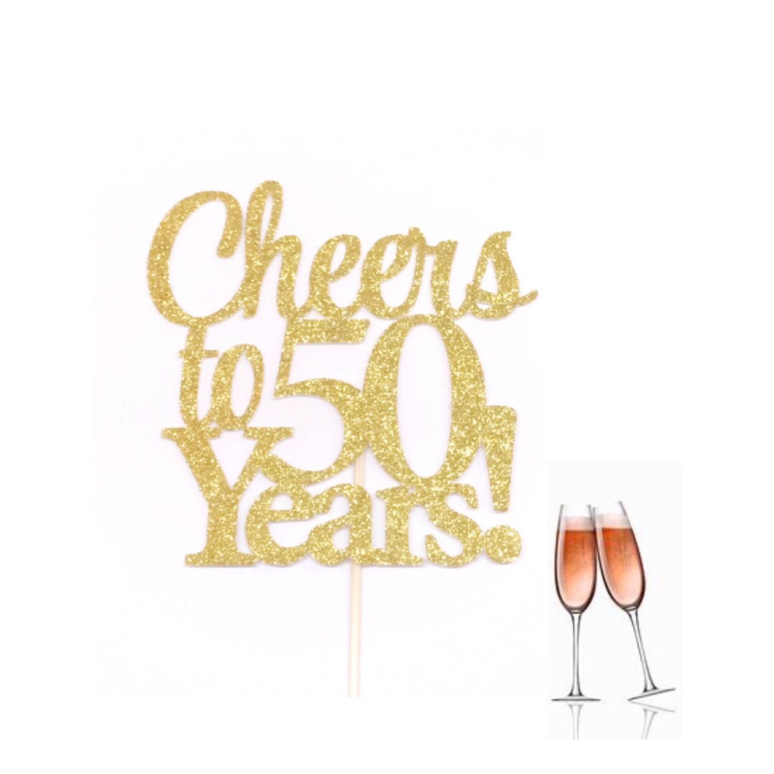 50th Birthday Cake Topper Cheers To 50 Years Cake Topper Etsy