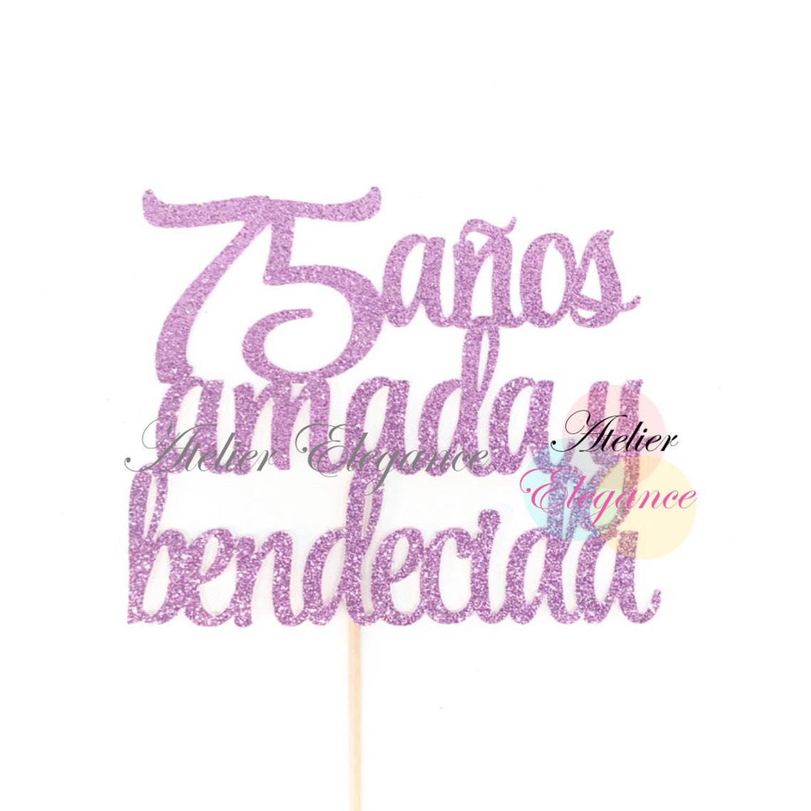 75 Anos Amada Y Bendecida Cake Topper 75 Years Loved & - Etsy