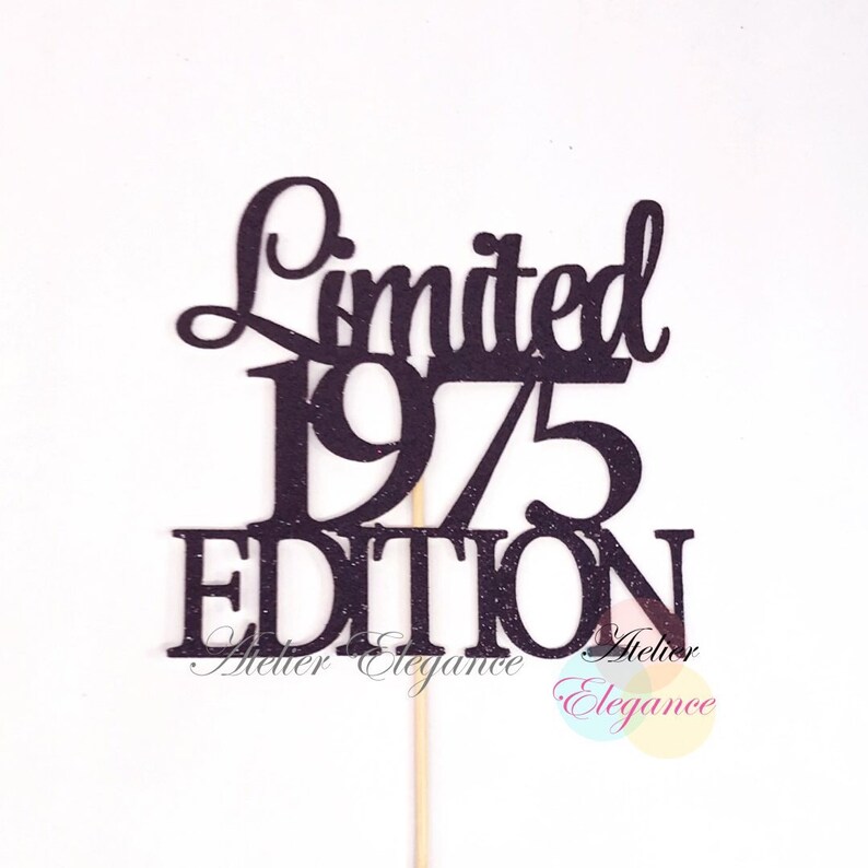 Limited 1975 Edition Cake Topper, Birth Year Cake Topper, 51st Birthday ...