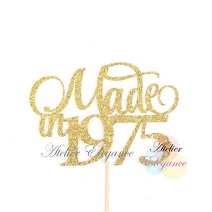 Made in 1975 Cake Topper, Birthday Cake Topper, Birth Year Cake Topper ...