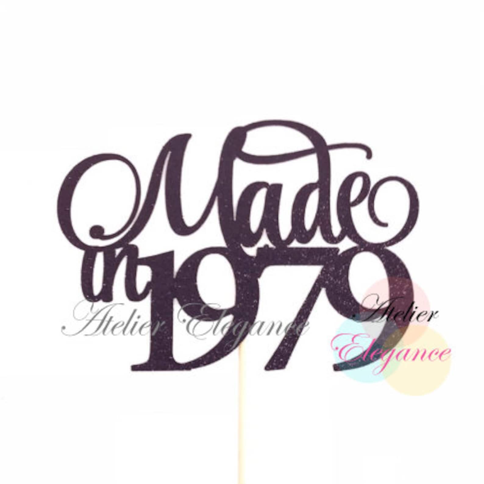 Made in 1979 Cake Topper Birthday Cake Topper Birth Year - Etsy