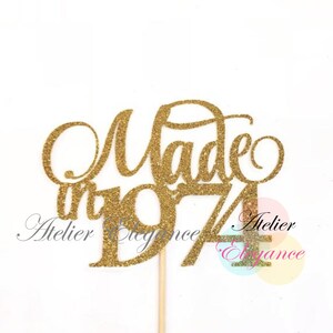 Made in 1974 Cake Topper, Birthday Cake Topper, Birth Year Cake Topper ...