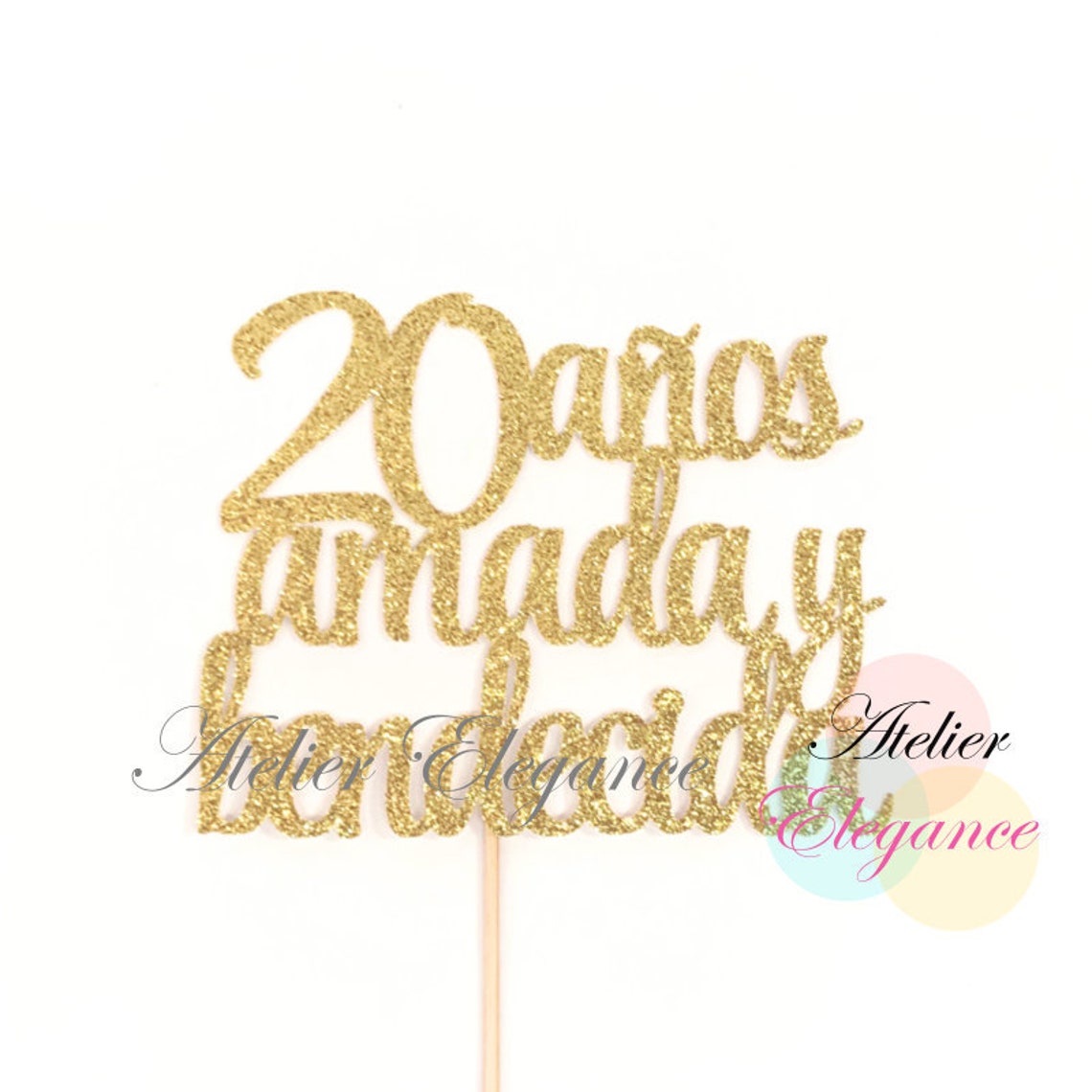 20 Anos Amada Y Bendecida Cake Topper 20 Years Loved & | Etsy
