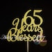65 Years Blessed Cake Topper, 65 Cake Topper, 65th Anniversary Cake ...