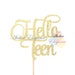 Hello Teen Cake Topper, Teen Birthday Cake Topper, 13th Birthday Party ...