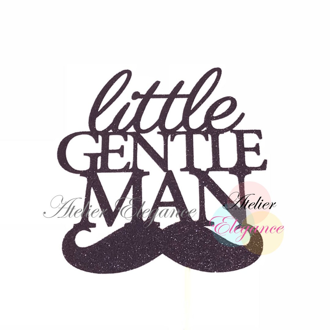 Little Gentleman Cake Topper, Man Party, Boy Birthday Cake Topper ...