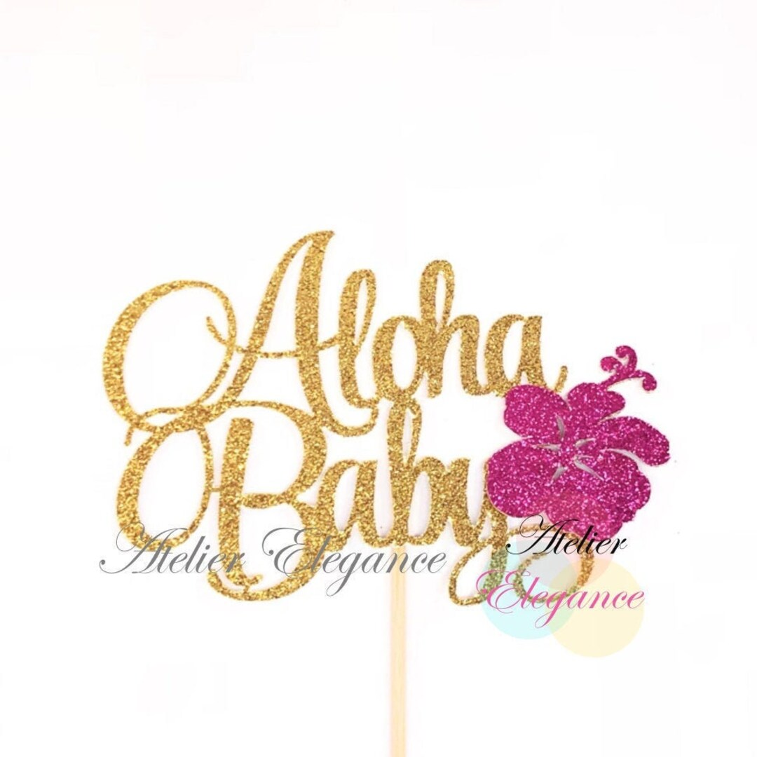 Aloha Baby Cake Topper, Tropical Baby Shower Cake Topper, Hibiscus Cake ...