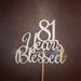 81 Years Blessed Cake Topper, 81 Cake Topper, 81st Anniversary Cake ...