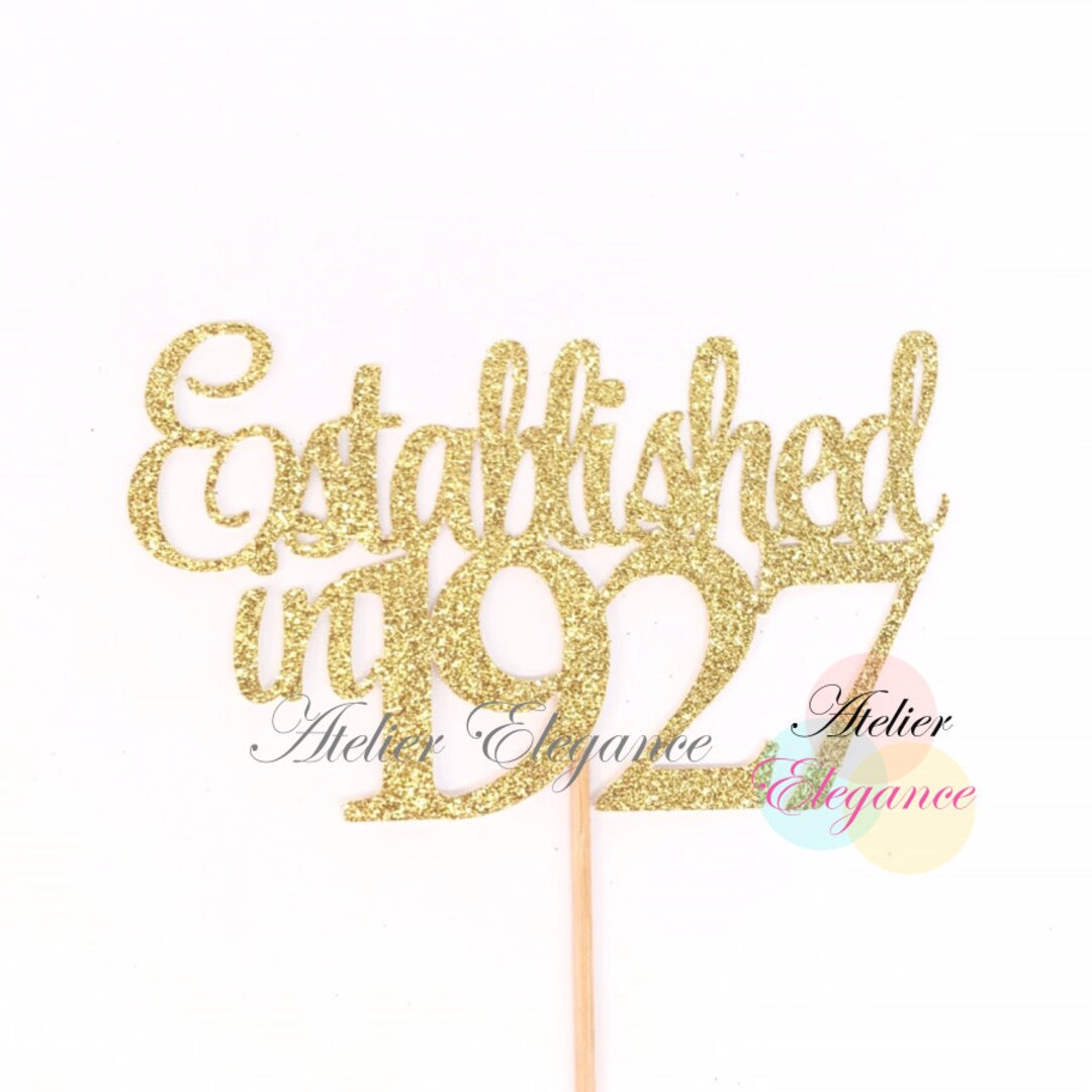 Established in 1927 Cake Topper, Birthday Cake Topper, Birth Year Cake ...