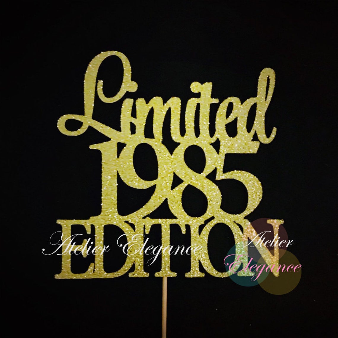 Limited 1985 Edition Cake Topper, Birth Year Cake Topper, 41st Birthday ...