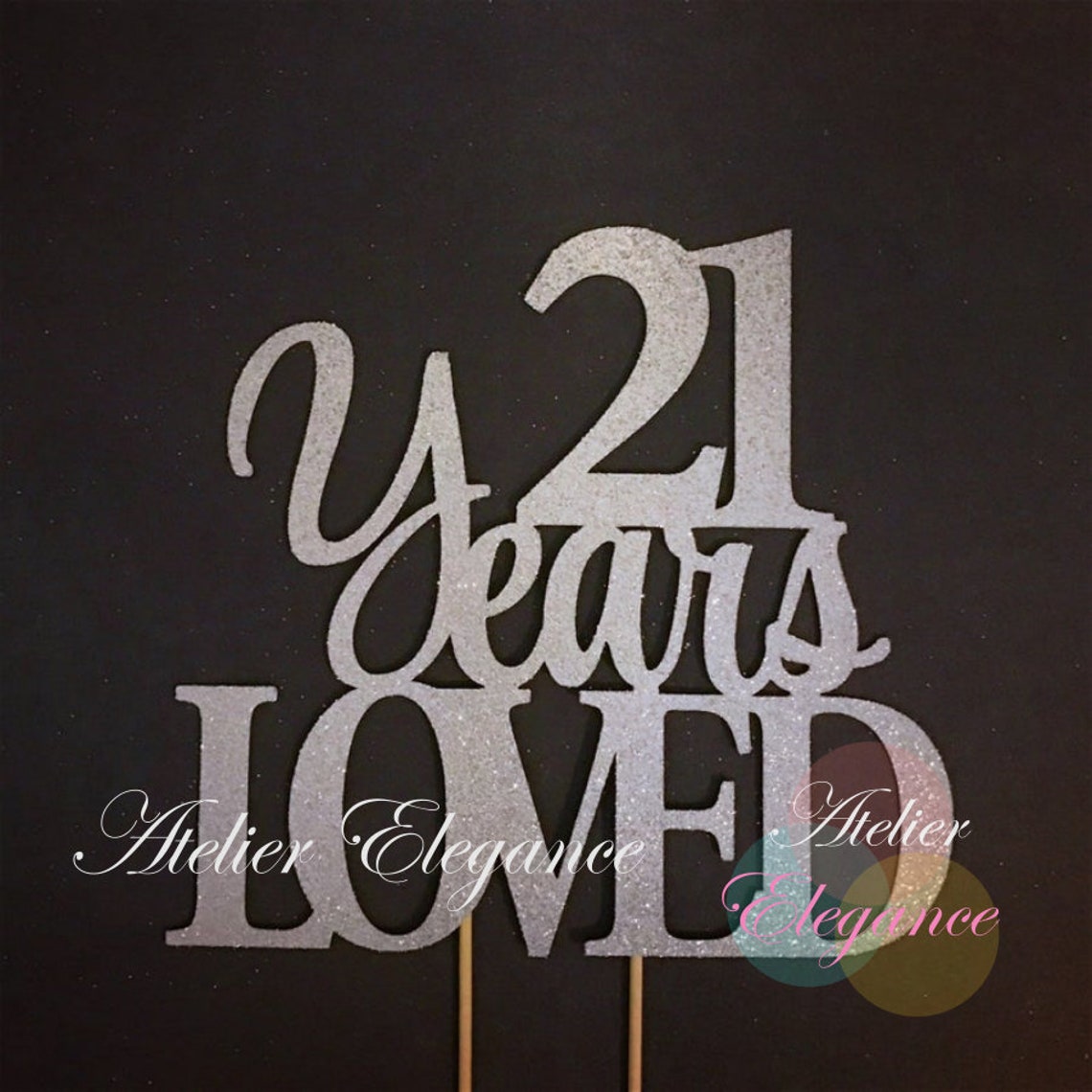 21 Years Loved Cake Topper 21 Cake Topper 21st Anniversary - Etsy Canada