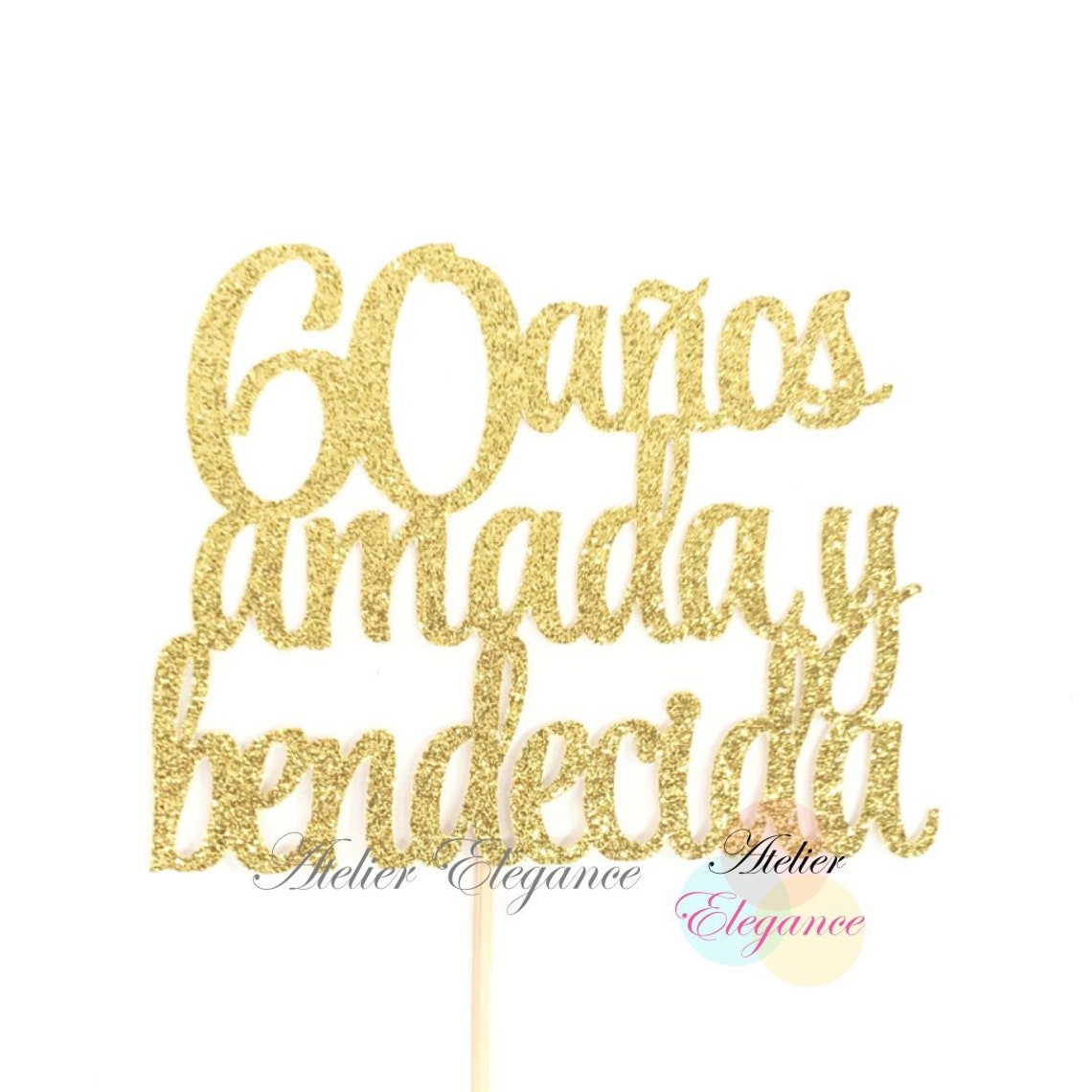 60 Anos Amada Y Bendecida Cake Topper 60 Years Loved & - Etsy