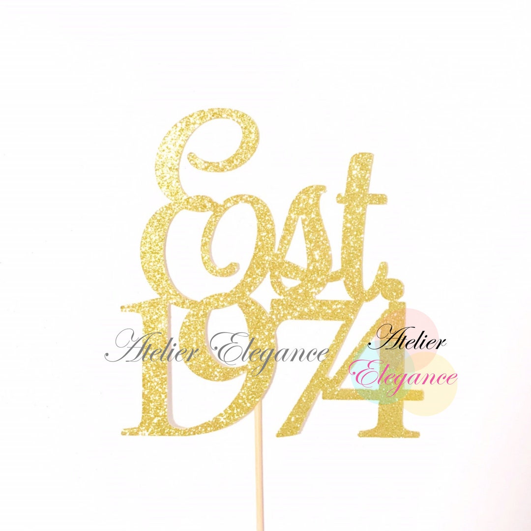Established in 1974 Cake Topper, Est 1974 Cake Topper, Birth Year Cake ...