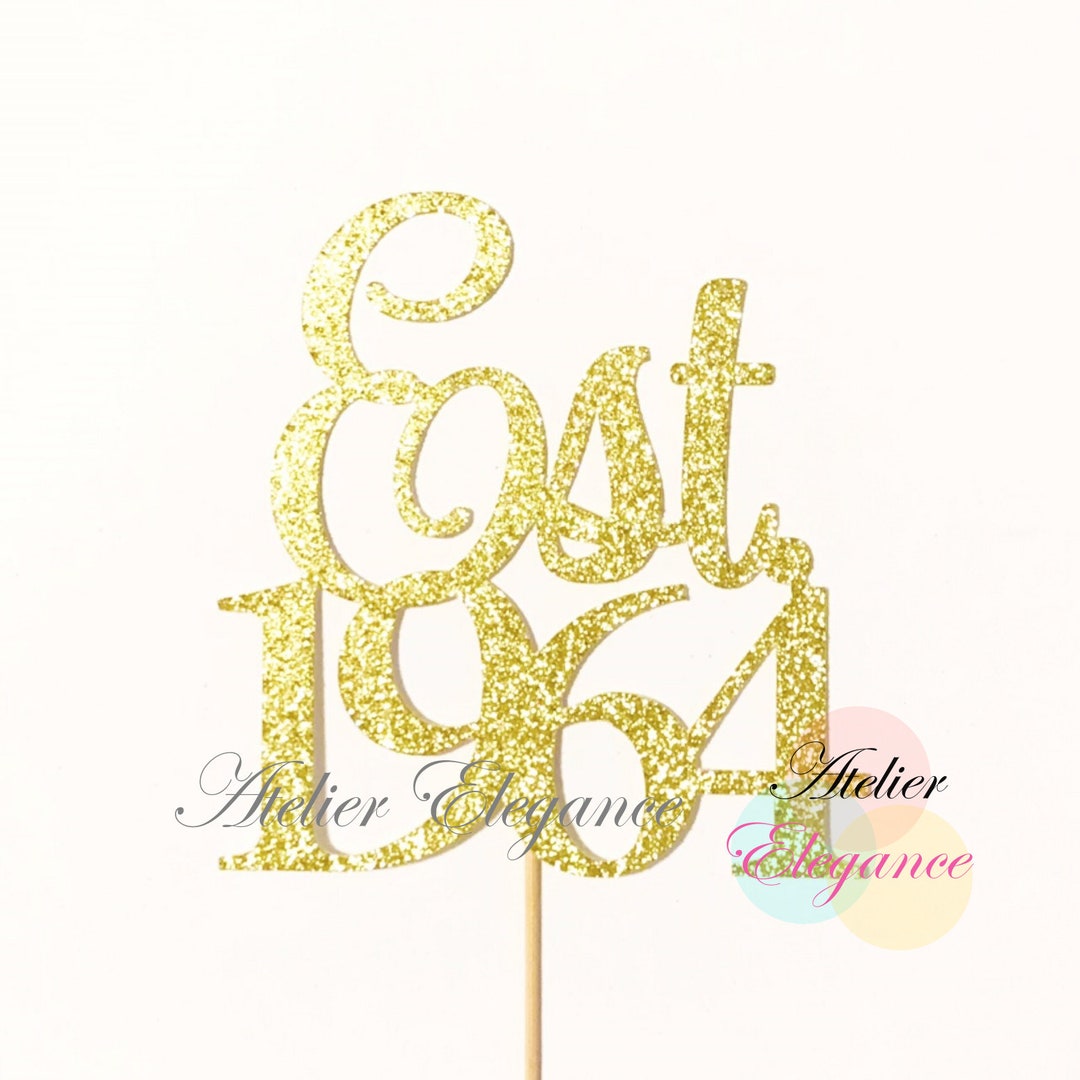 Established in 1964 Cake Topper, Est 1964 Cake Topper, Birth Year Cake ...