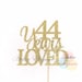 44th Birthday Cake Topper, 44 Years Loved Cake Topper, 44th Anniversary ...