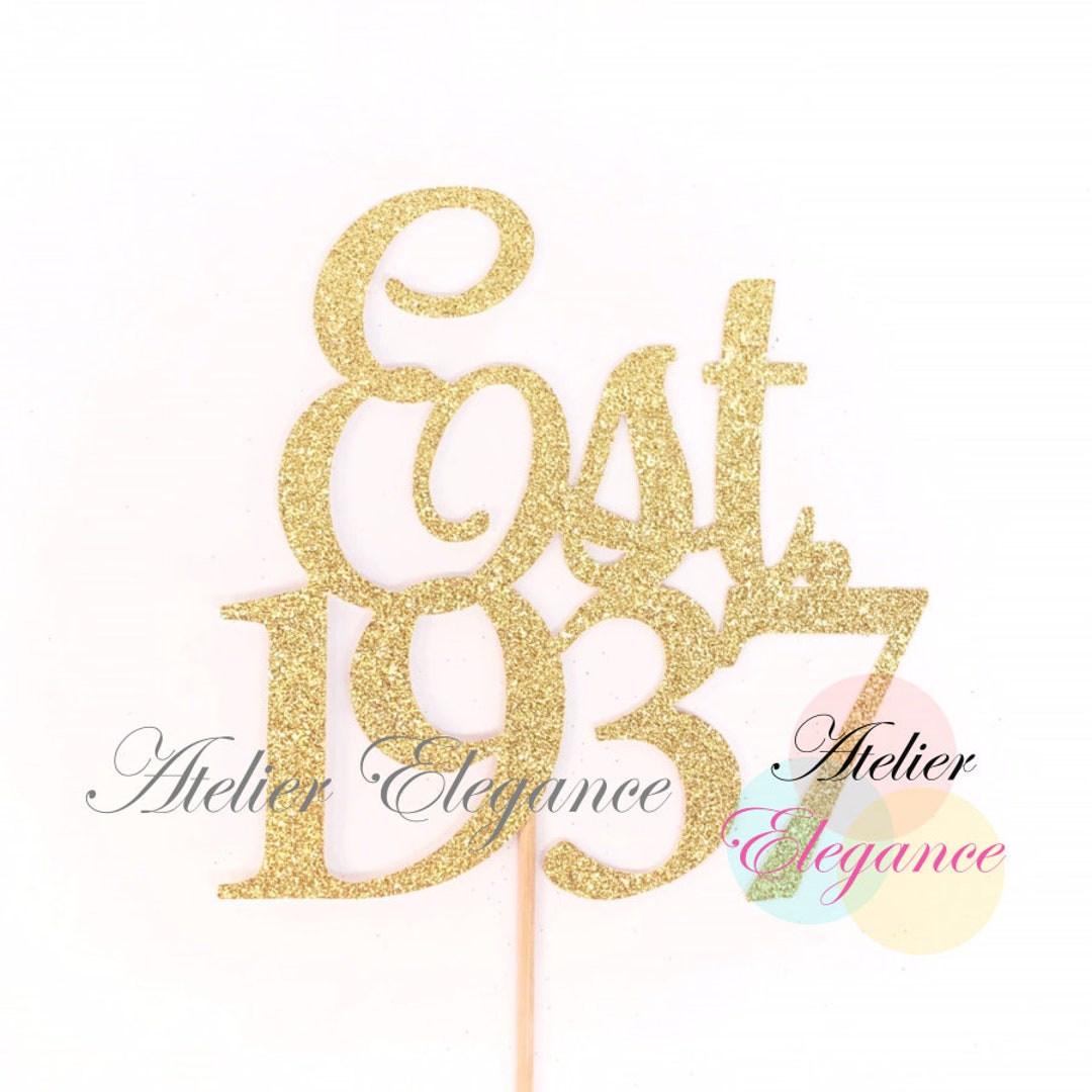 Established in 1937 Cake Topper, Est 1937 Cake Topper, Birth Year Cake ...