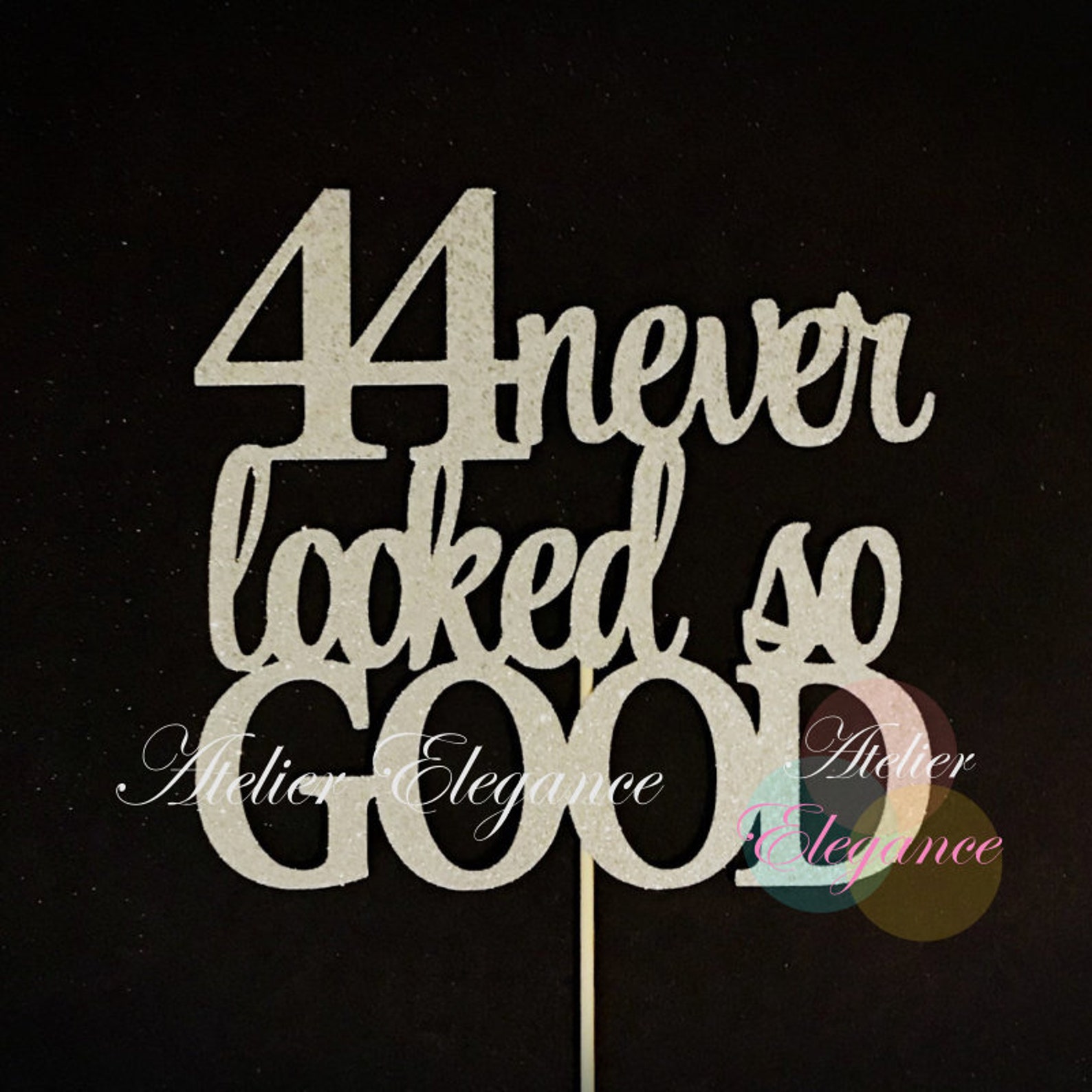 44th Birthday Cake Topper 44 Never Looked So Good Cake | Etsy